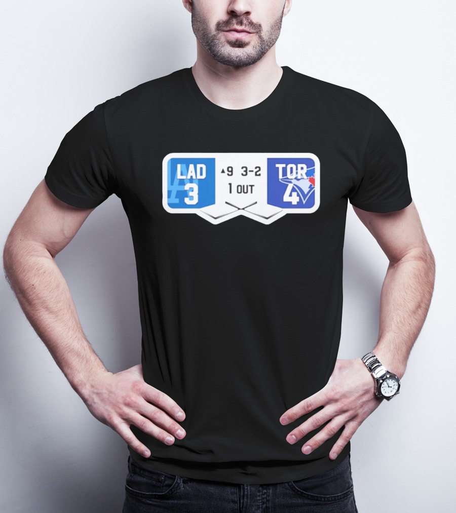 Los Angeles Dodgers 3 Toronto Blue Jays 4 Baseball Game Scoreboard Ninth Inning Three Two One Out T-Shirt