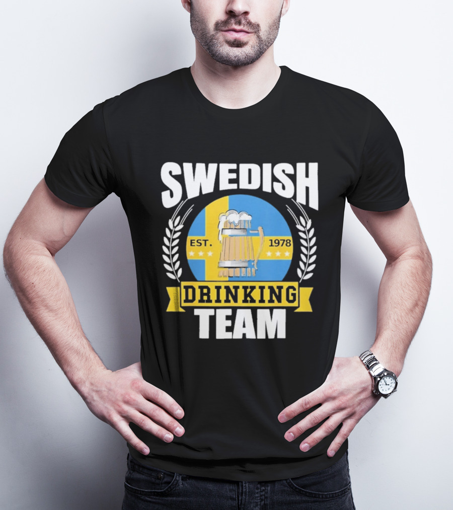 Swedish Drinking Team Sweden Flag EST 1978 Beer T-Shirt