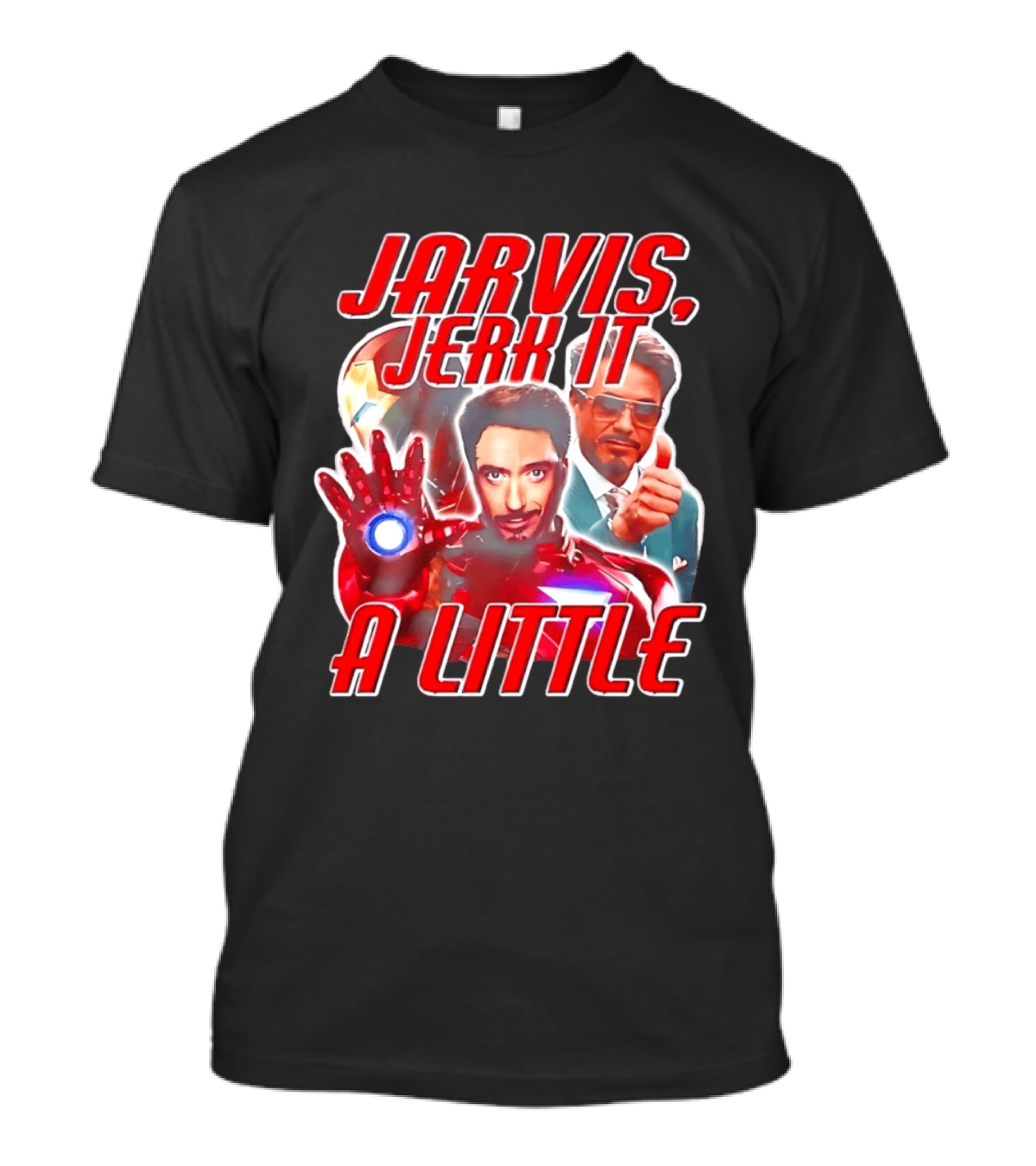 Jarvis Jerk It A Little Iron Man Tony Stark T-Shirt