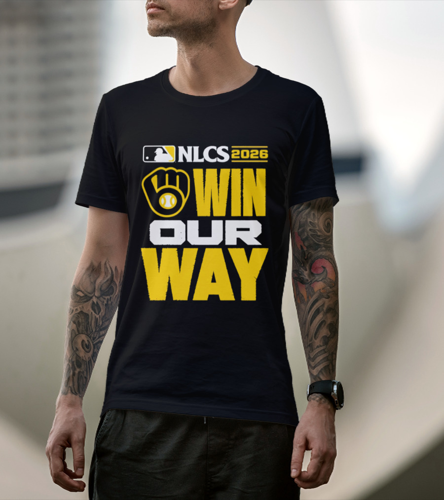 Milwaukee Brewers NLCS Win Our Way Baseball 2026 T-Shirt