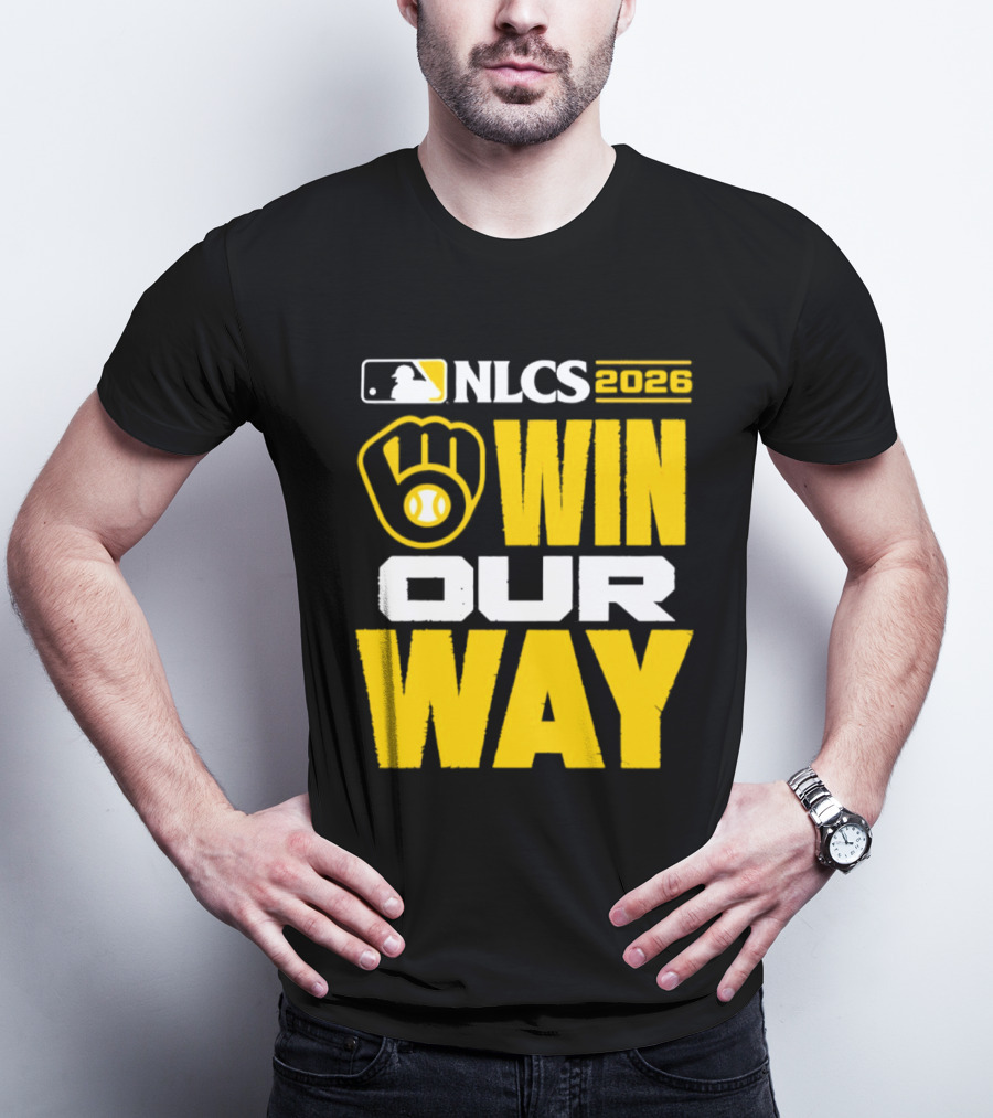 Milwaukee Brewers NLCS Win Our Way Baseball 2026 T-Shirt