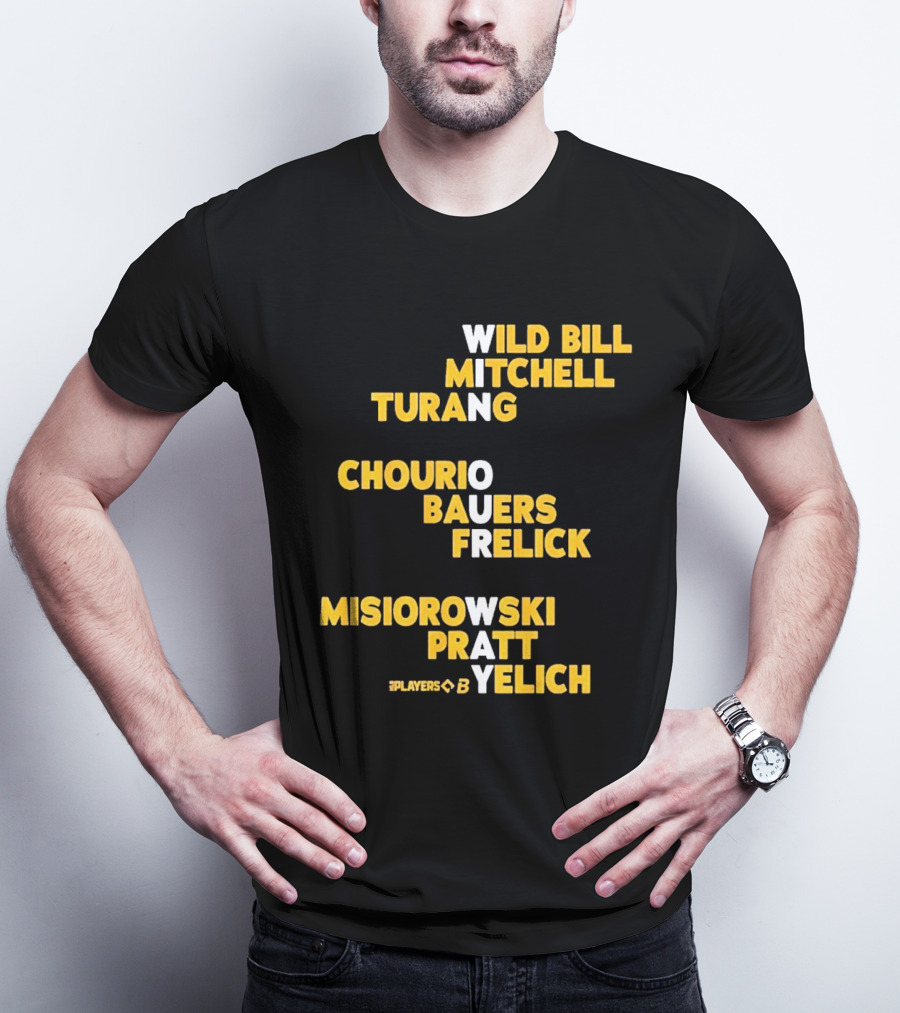 Milwaukee Wild Bill Mitchell Turang Chourio Bauers Frelick Misiorowski Pratt Yelich Players T-Shirt
