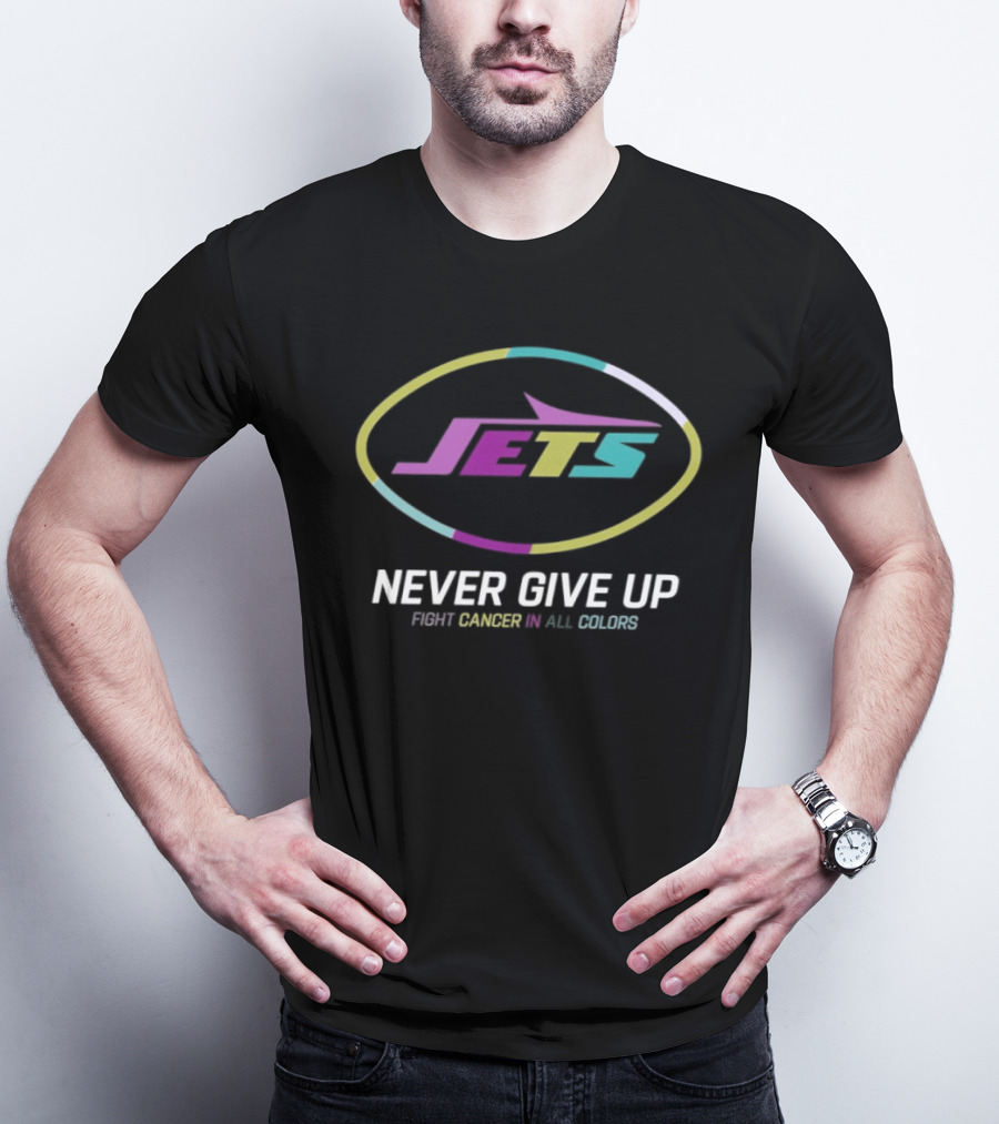 New York Jets Never Give Up Fight Cancer In All Colors 2026 T-Shirt