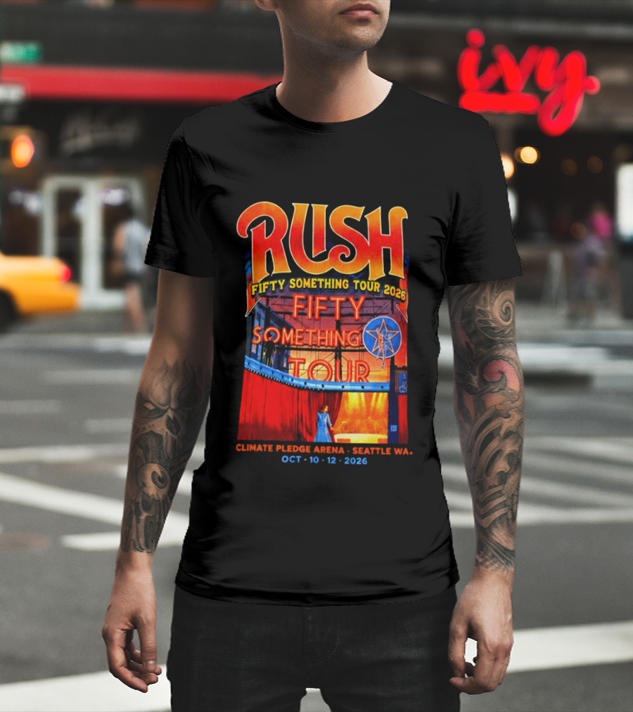 Rush Fifty Something Tour 2026 Climate Pledge Arena Seattle October 10 12 2026 T-Shirt