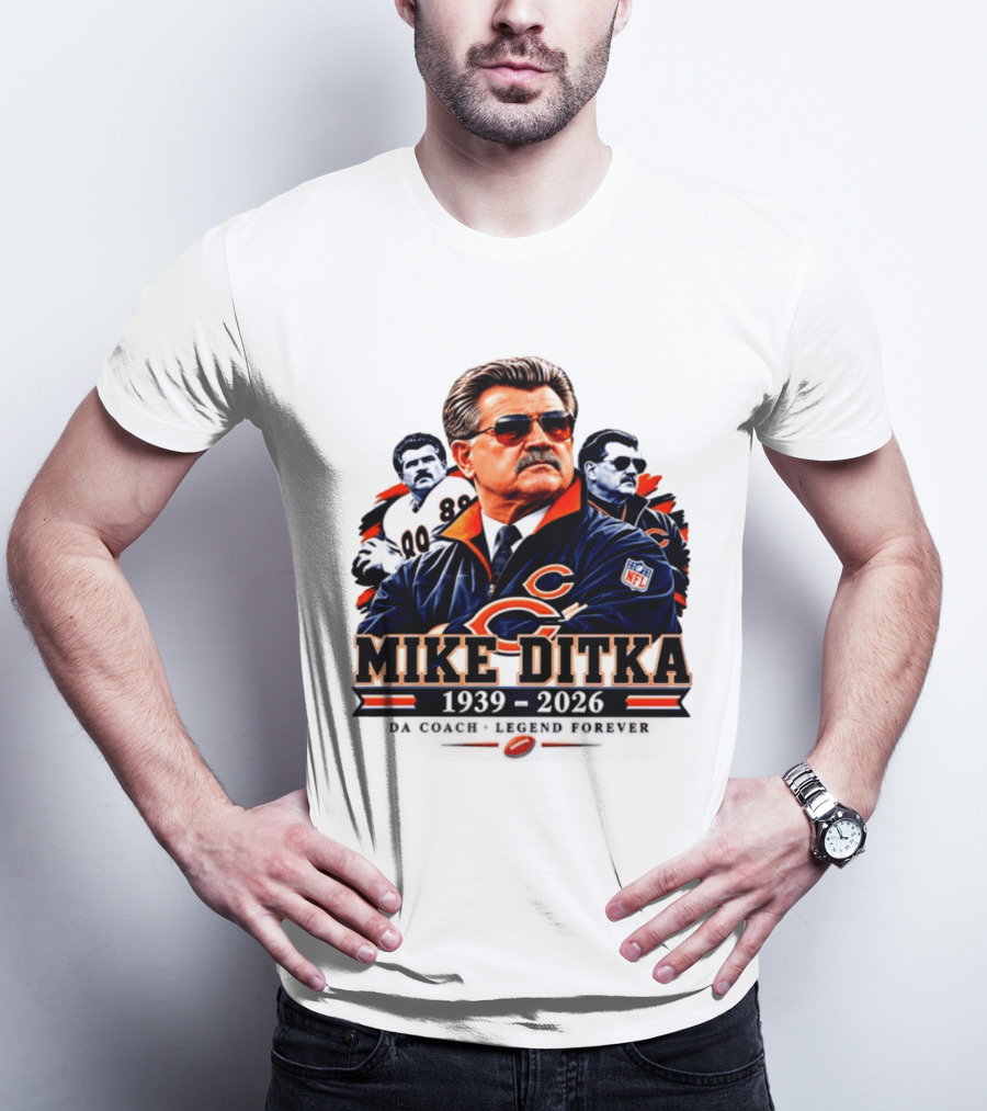 Mike Ditka Chicago Bears Da Coach Legend Forever 1939 2026 NFL T-Shirt