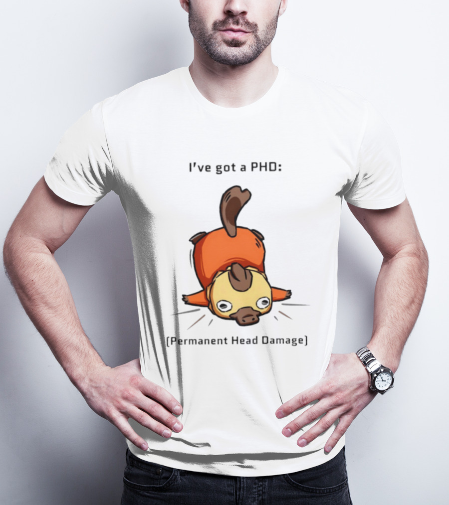 Platypus I've Got A PhD Permanent Head Damage Cute Cartoon Humor T-Shirt