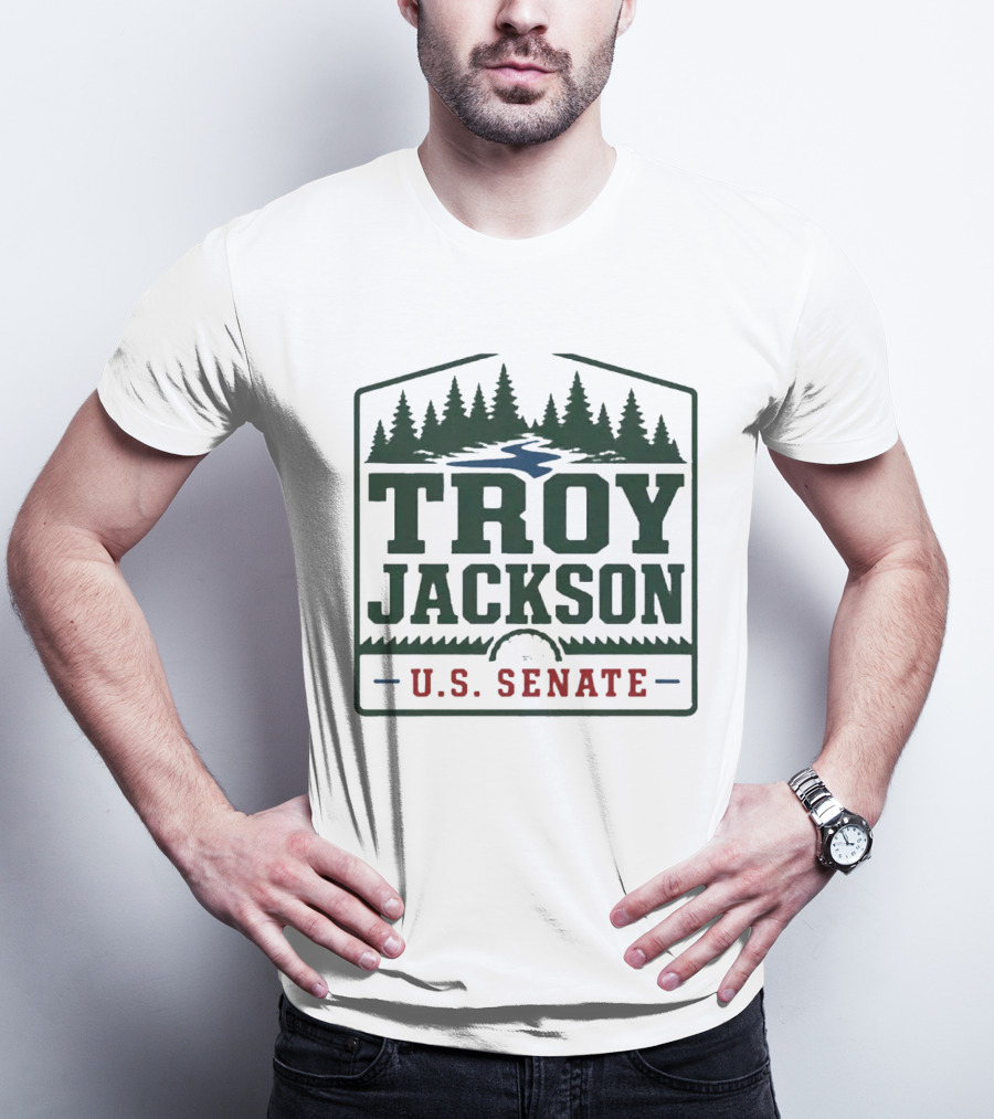 Troy Jackson U.S. Senate 2026 Campaign Support With Pine Trees And River T-Shirt