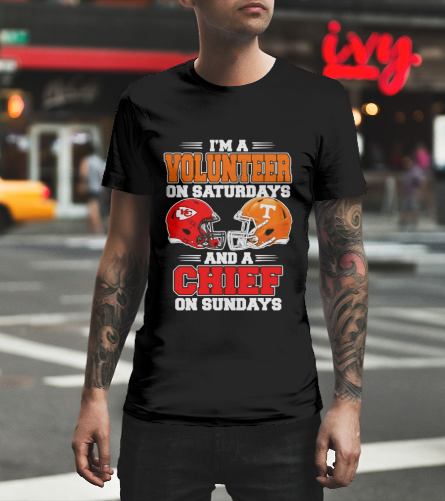 I'm A Volunteer On Saturdays And A Chief On Sundays 2026 Kansas City Chiefs Tennessee Volunteers Football Helmets T-Shirt