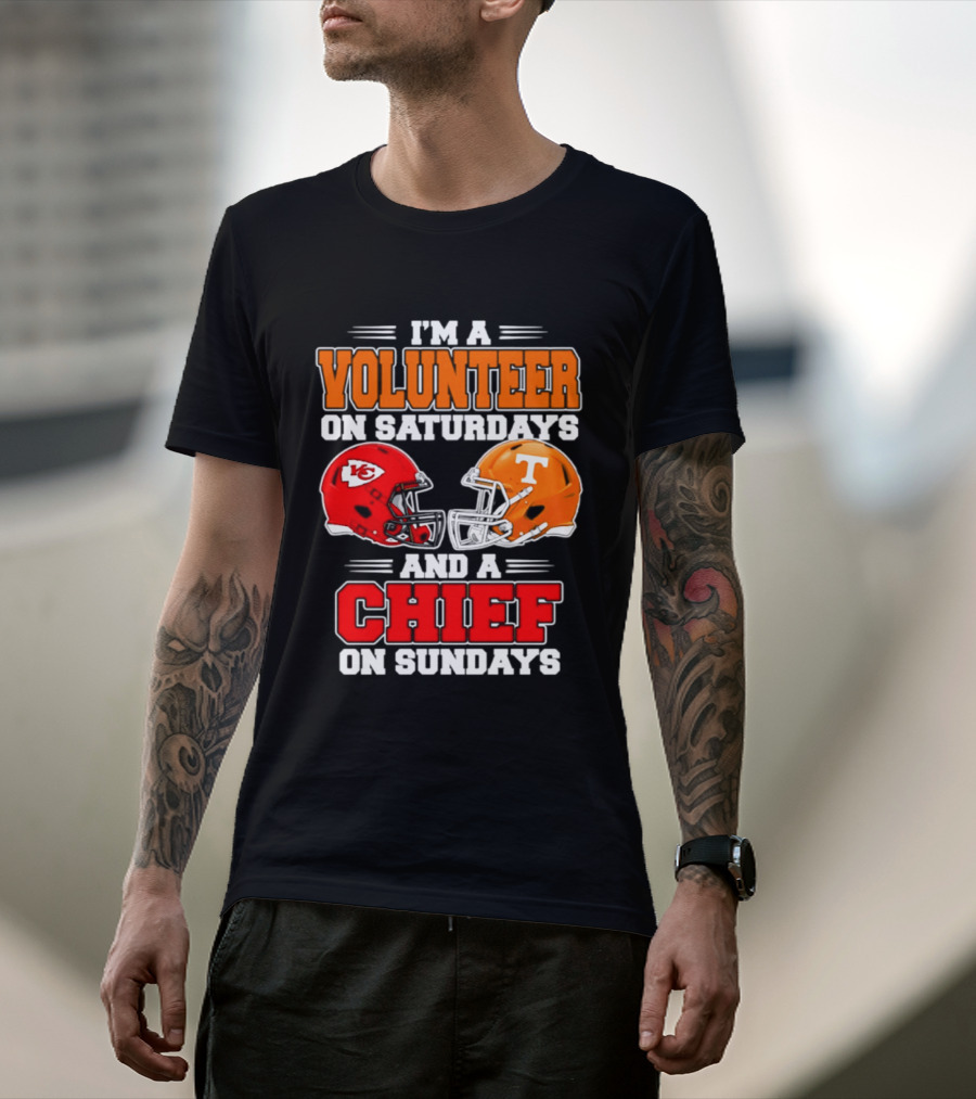 I'm A Volunteer On Saturdays And A Chief On Sundays 2026 Kansas City Chiefs Tennessee Volunteers Football Helmets T-Shirt
