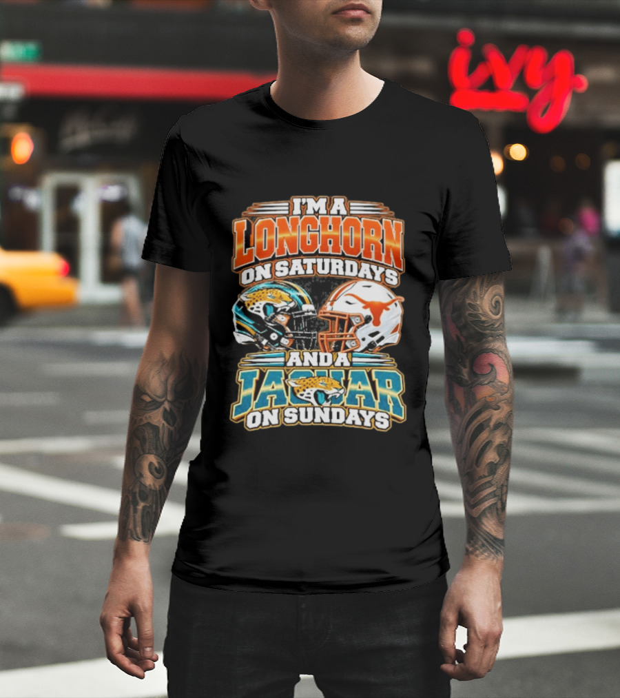 I'm A Longhorn On Saturdays Jaguar On Sundays Football Helmets T-Shirt