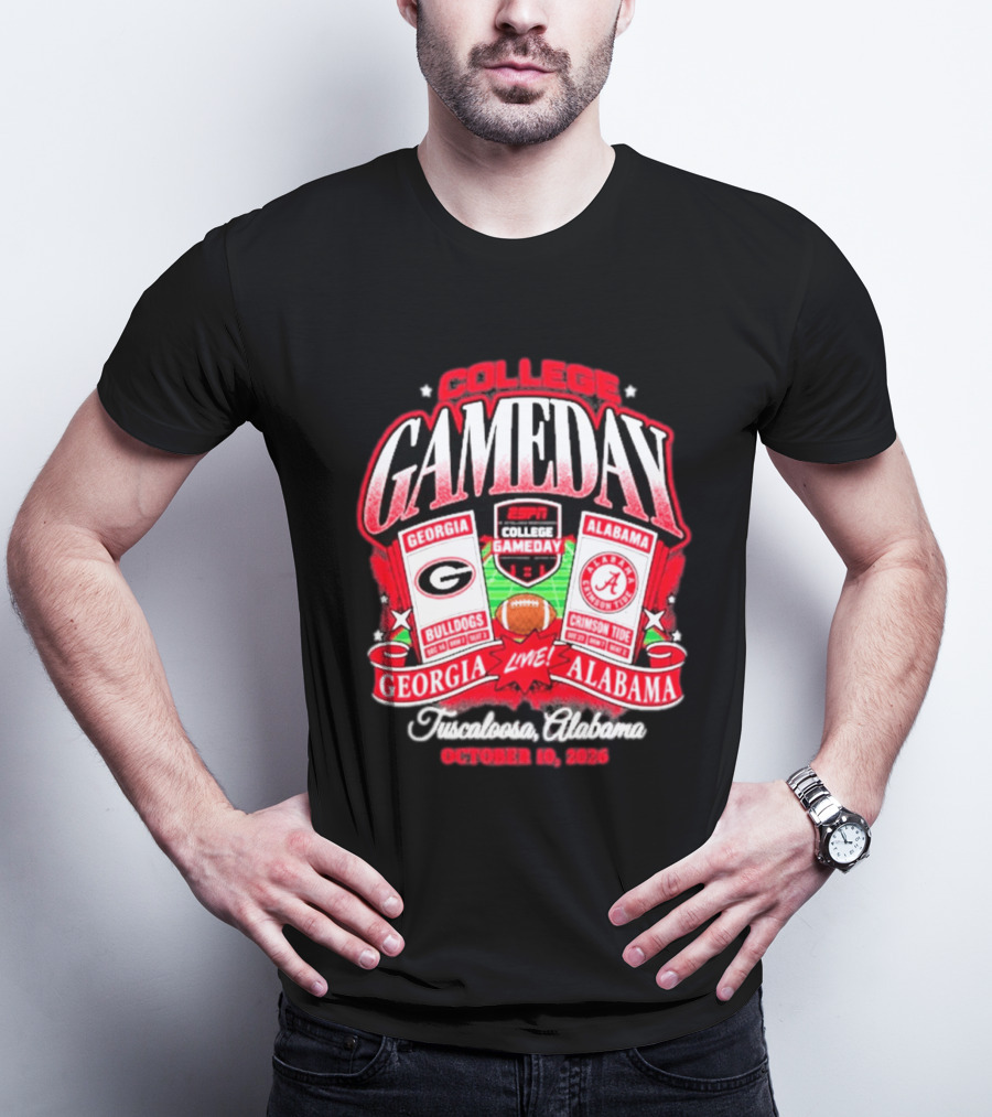 College Gameday Georgia Bulldogs Vs Alabama Crimson Tide Live Tuscaloosa October 10 2026 T-Shirt