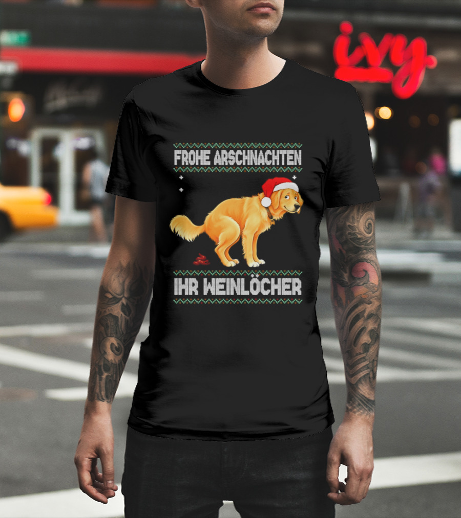 Frohe Arschnachten Ihr Weinlocher Golden Retriever Christmas Santa Hat T-Shirt