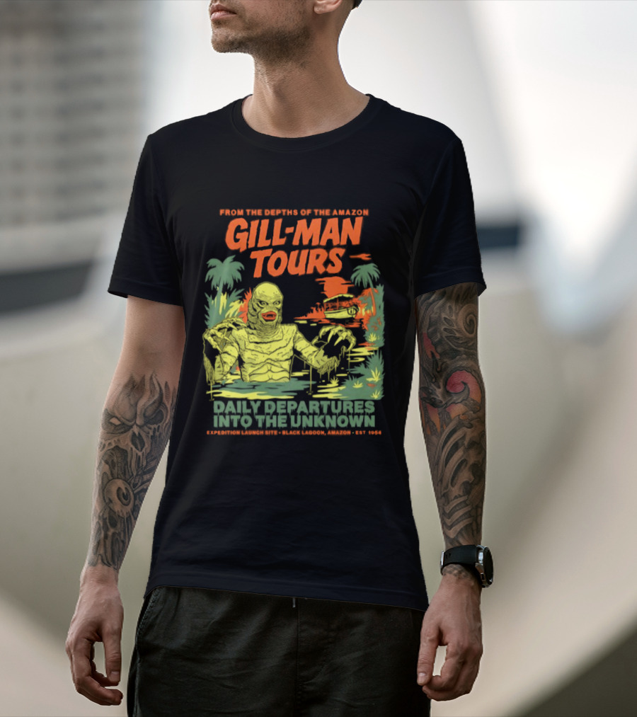 From The Depths Of The Amazon Gill Man Tours Daily Departures Into The Unknown T-Shirt
