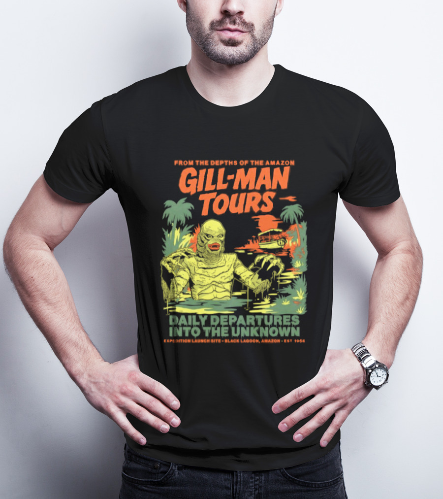 From The Depths Of The Amazon Gill Man Tours Daily Departures Into The Unknown T-Shirt