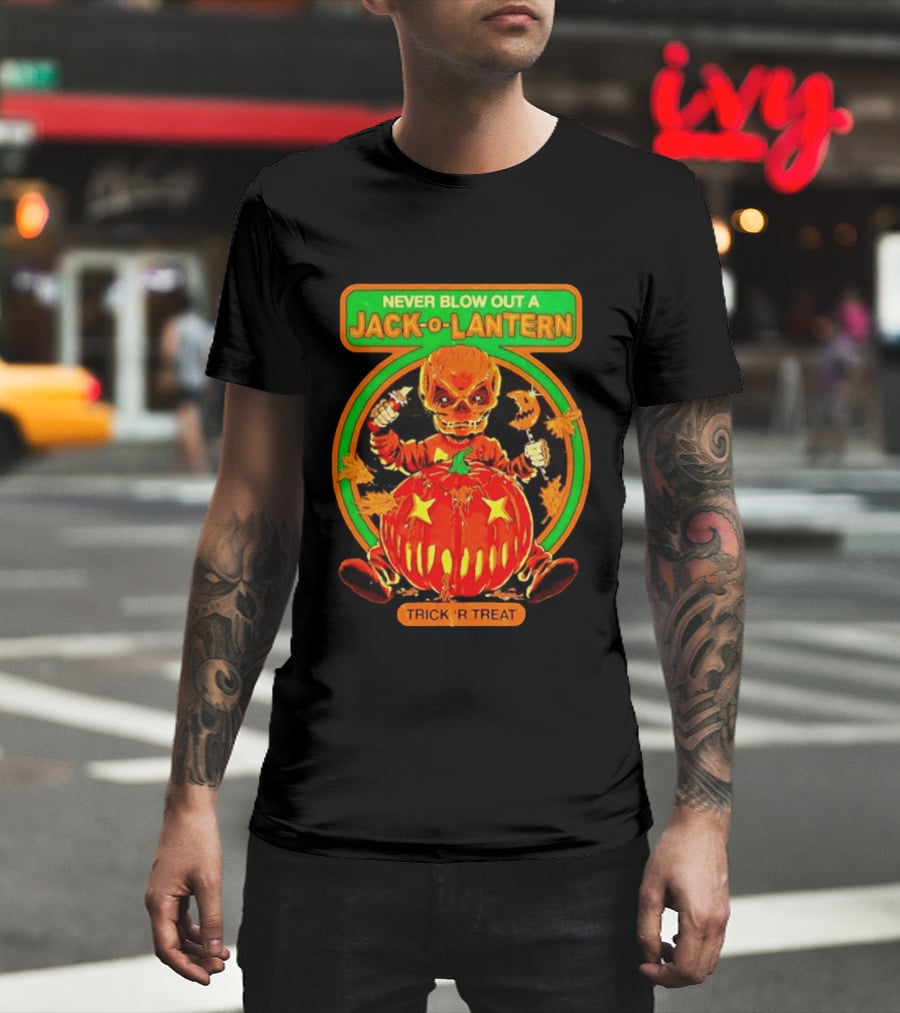 Never Blow Out A Jack O Lantern Trick R Treat Halloween Creepy Pumpkin Monster T-Shirt