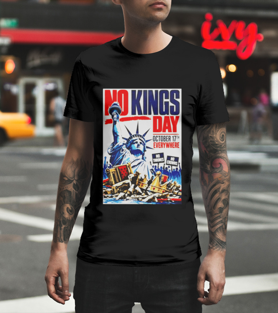 No Kings Day October 17th Everywhere No Thrones No Crowns Vote Blue 2026 T-Shirt