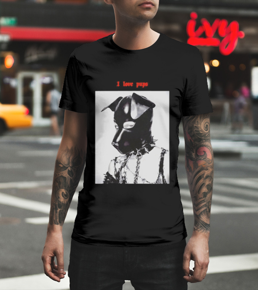 I Love Pups Latex Dog Hood Leather Pup Mask BDSM Gear T-Shirt