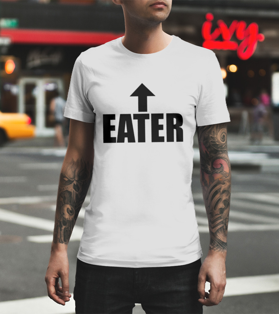 Eater Up Arrow T-Shirt