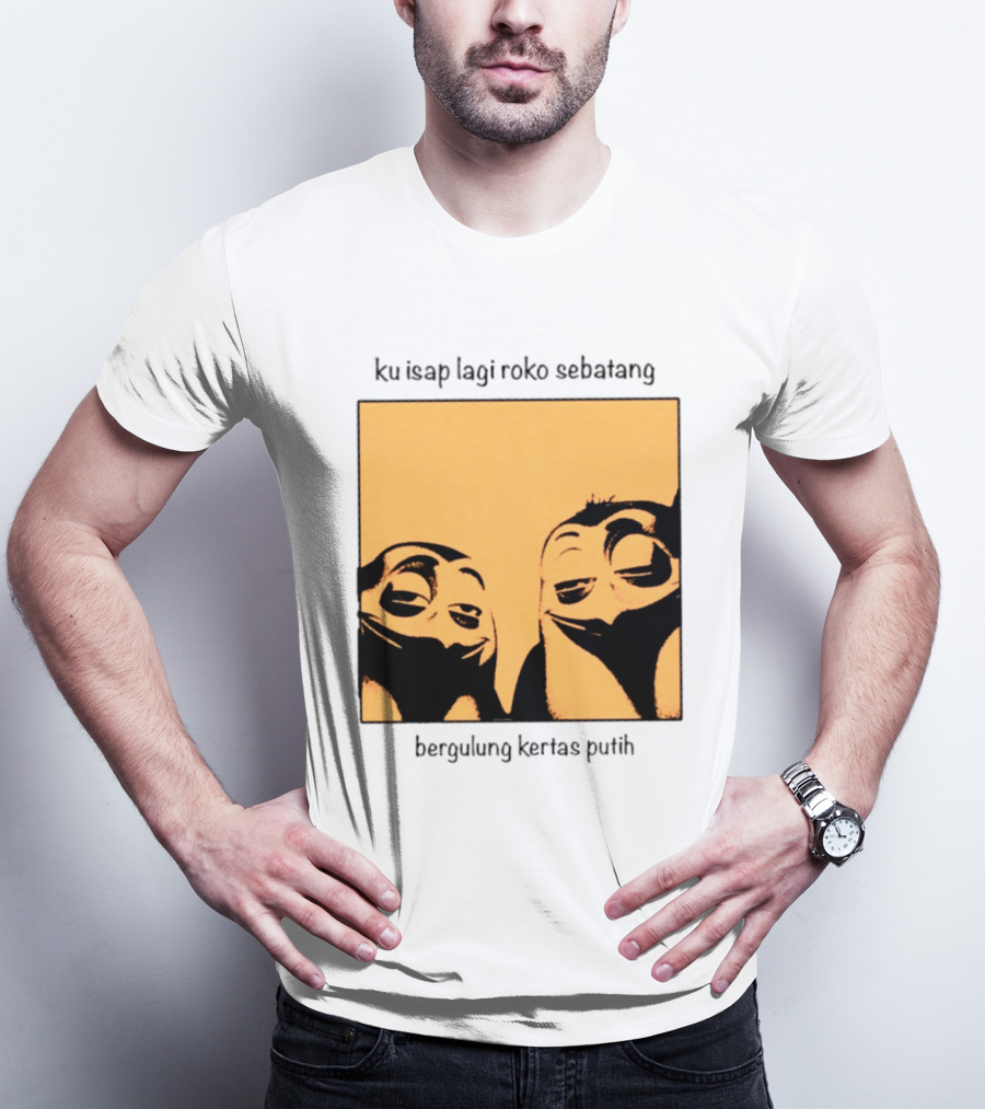 Ku Isap Lagi Roko Sebatang Bergulung Kertas Putih Private Kowalski T-Shirt