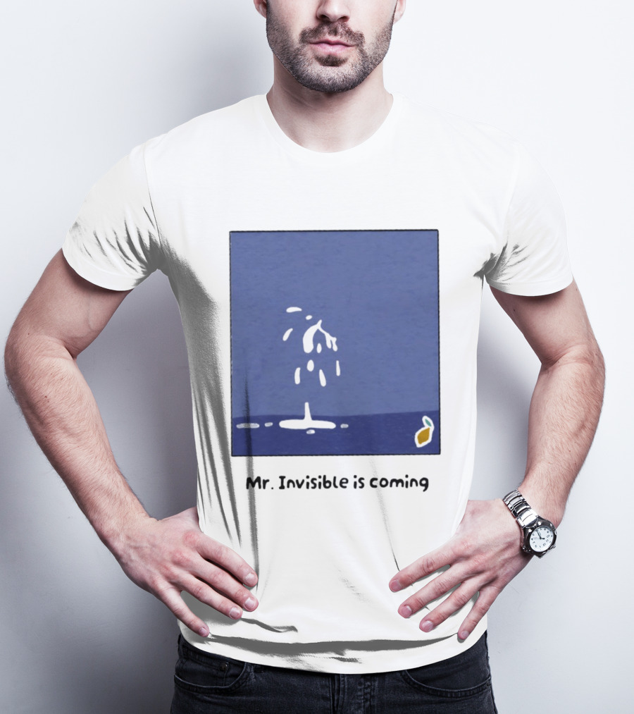 Mr Invisible Is Coming Humor Minimalist Playful Splash T-Shirt