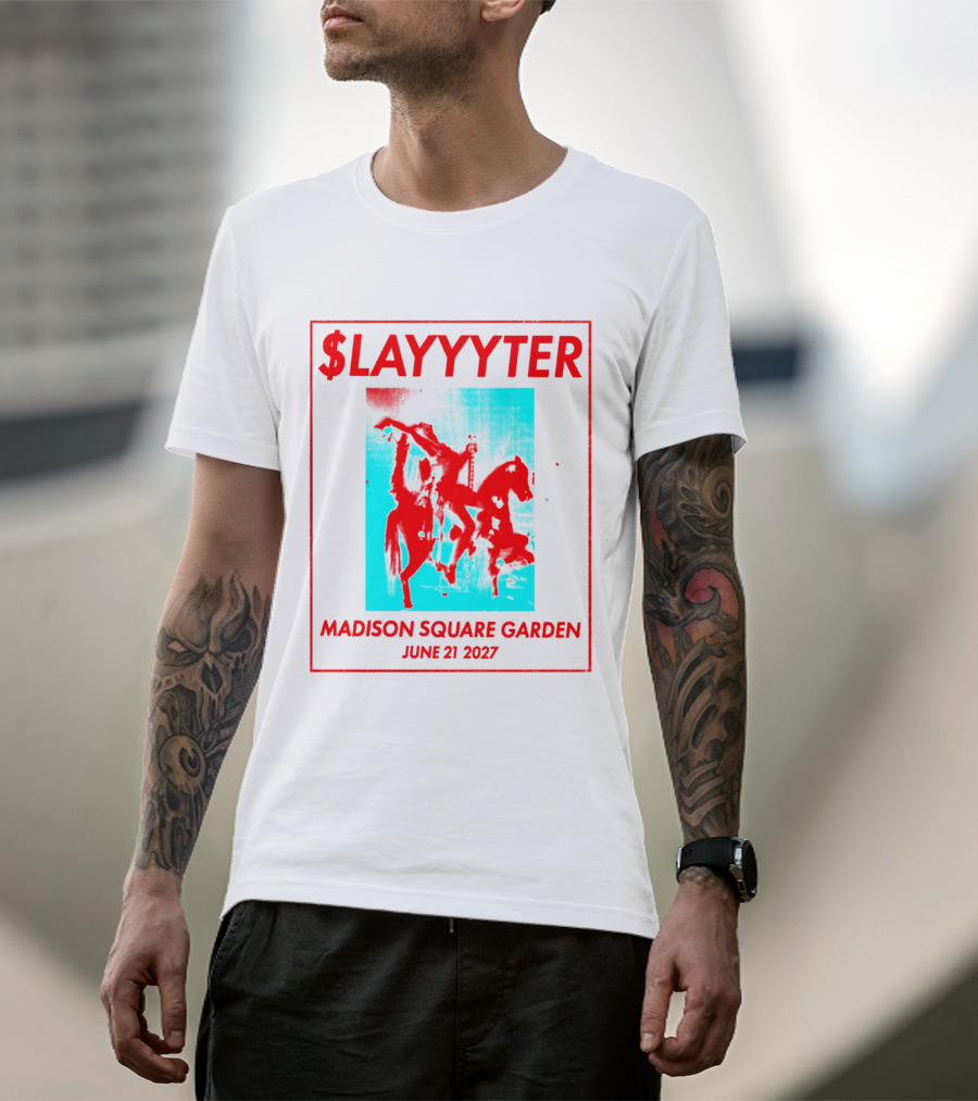 Slayyyter Madison Square Garden June 21 2027 Show T-Shirt
