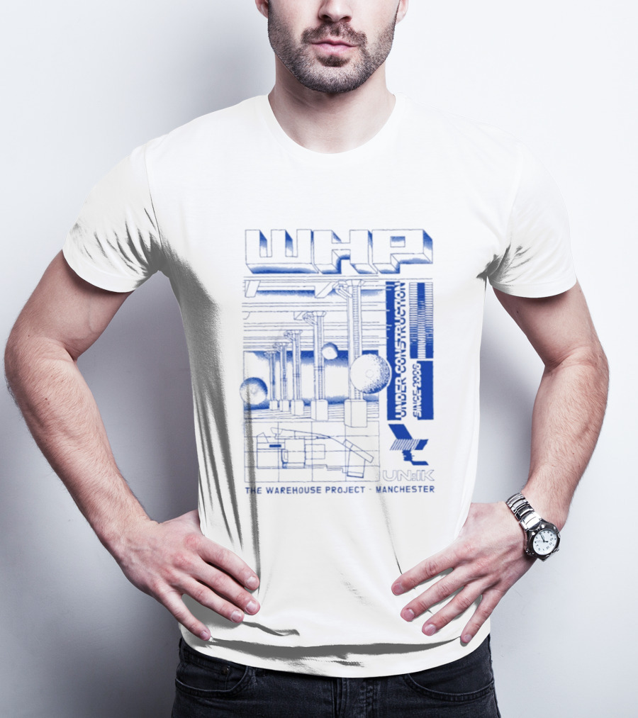 WHP Under Construction Since 2006 The Warehouse Project Manchester UN IK T-Shirt