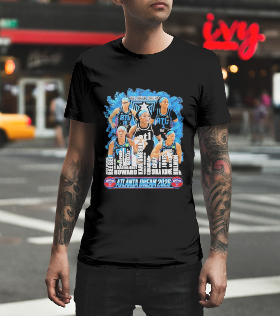 Atlanta Dream 2026 ATL Basketball Team Howard Gray Jones Hillmon Hilmon T-Shirt