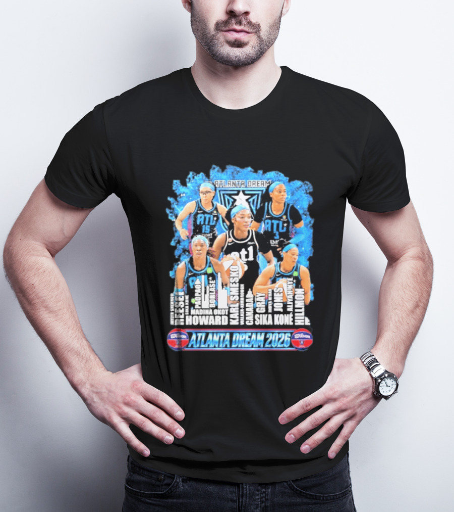 Atlanta Dream 2026 ATL Basketball Team Howard Gray Jones Hillmon Hilmon T-Shirt