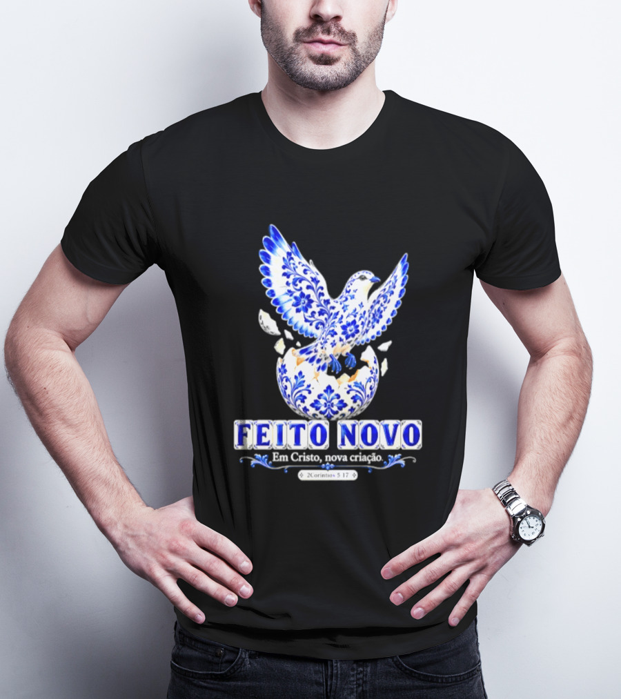 Feito Novo Em Cristo Nova Criacao 2 Corintios 5 17 Pomba Azul T-Shirt