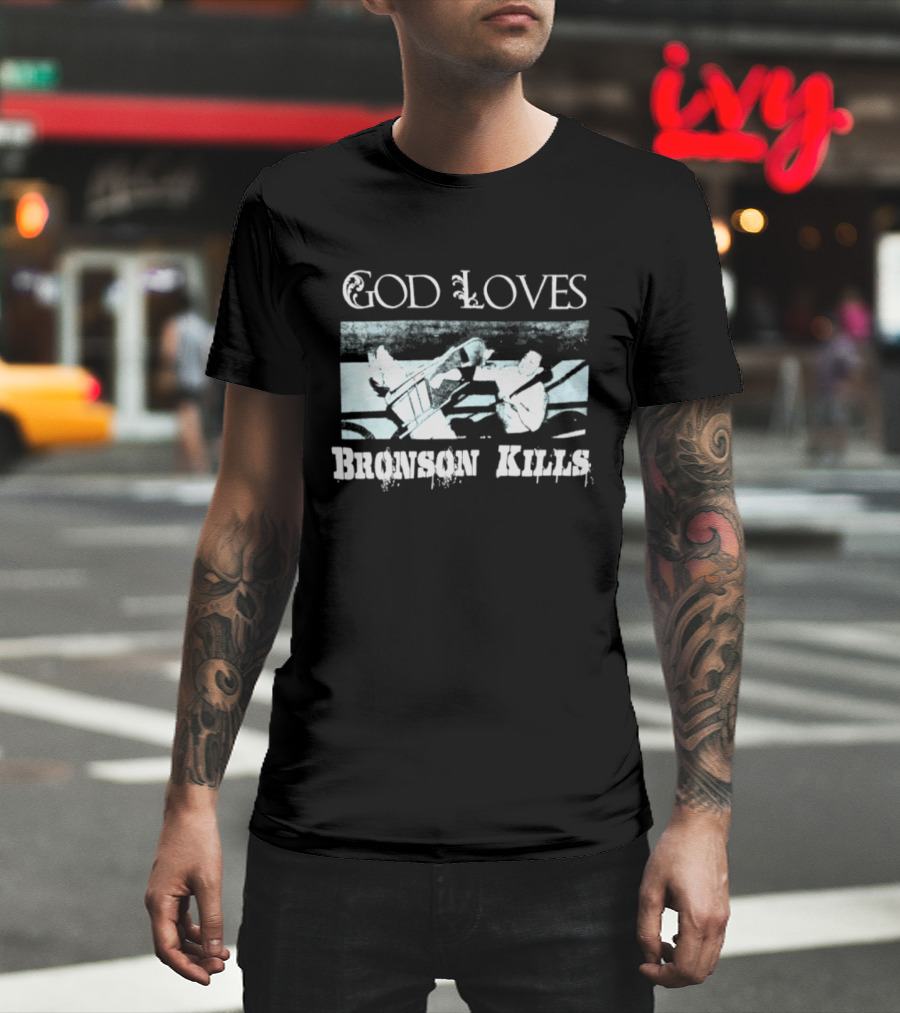 God Loves Bronson Kills Wrestling Hip Hop Boxing Ring Scene T-Shirt