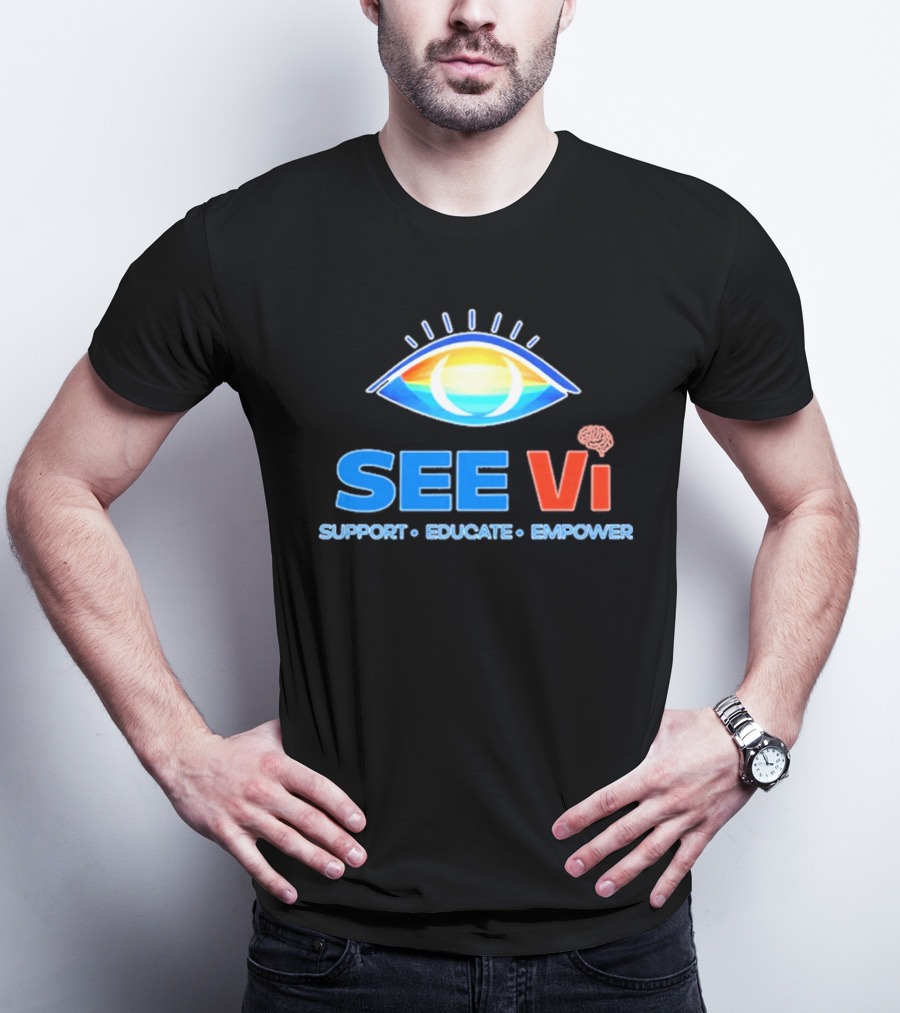 SEE Vi Support Educate Empower Eye T-Shirt