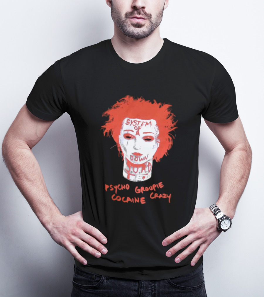 System Of A Down Psycho Groupie Cocaine Crazy T-Shirt