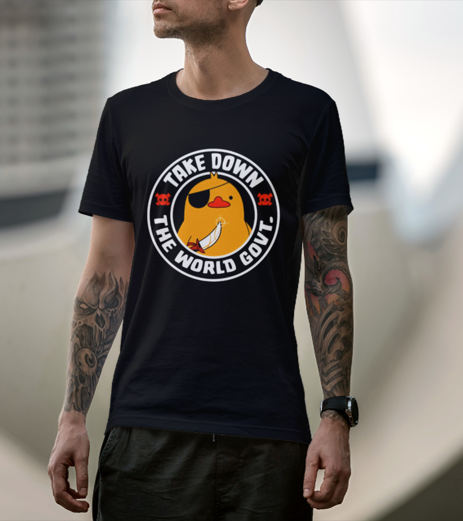 Take Down The World Govt Duck Pirate T-Shirt
