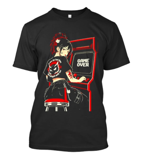 Girl It Was The Last Time You Played With Me Arcade Game Over Retro Gamer Aesthetic T-Shirt