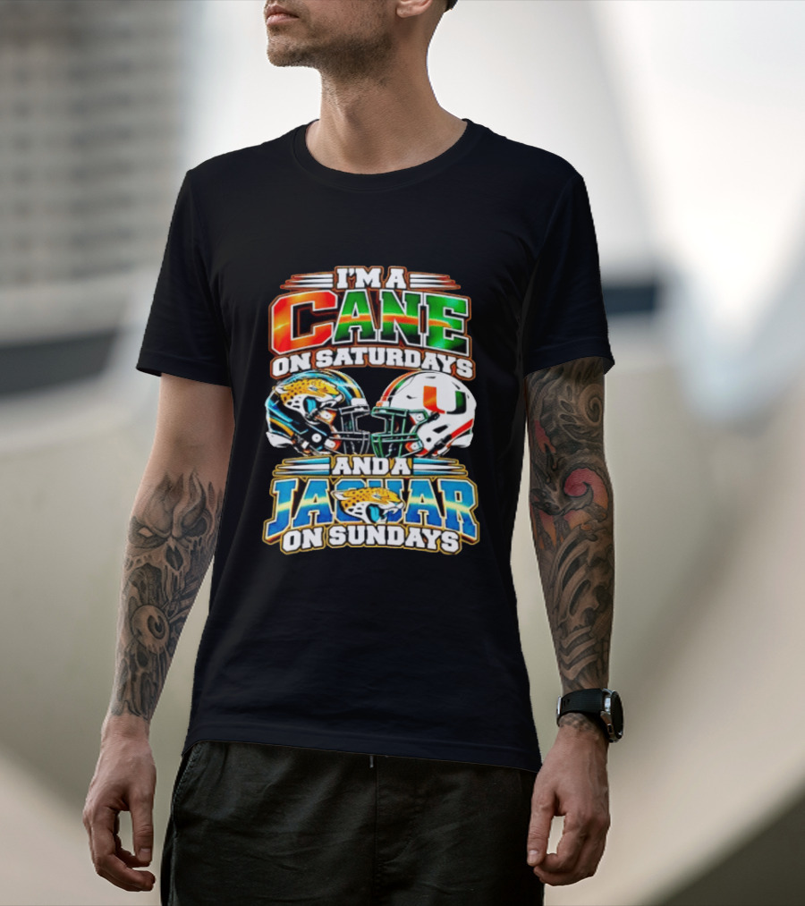 I'm A Cane On Saturdays And A Jaguar On Sundays 2026 Miami Hurricanes Jacksonville Jaguars T-Shirt