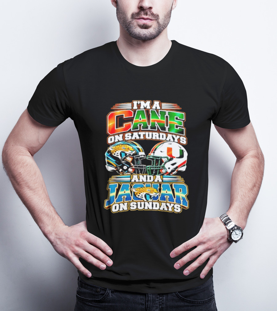 I'm A Cane On Saturdays And A Jaguar On Sundays 2026 Miami Hurricanes Jacksonville Jaguars T-Shirt