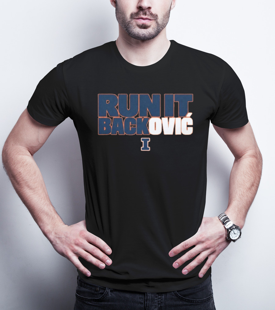 RUN IT BACKOVIĆ Illinois I Sports Fan T-Shirt