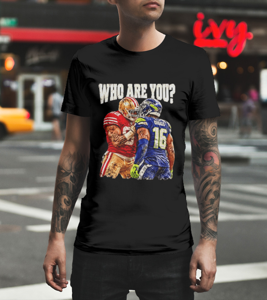 Who Are You Meme Mike Evans Vs Diggs San Francisco 49ers Seattle Seahawks T-Shirt
