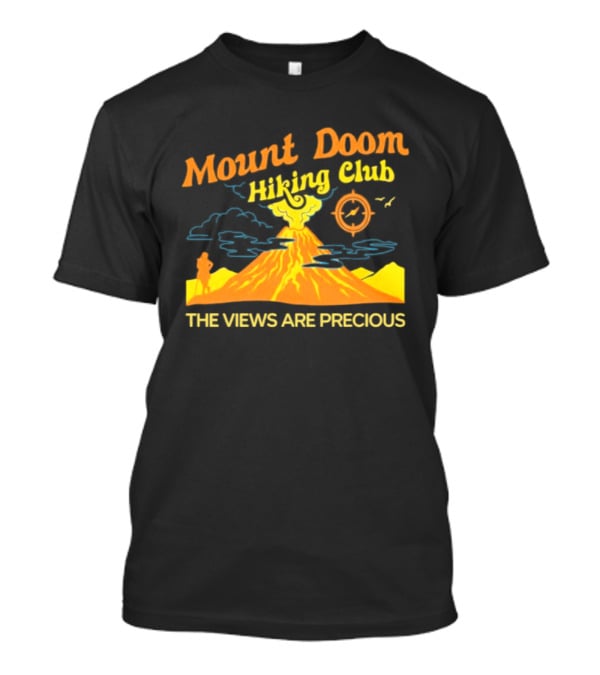 Mount Doom Hiking Club The Views Are Precious Adventure T-Shirt