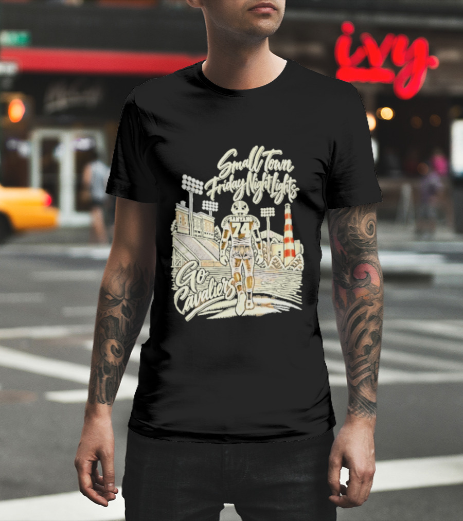 Sanyang 74 Small Town Friday Night Lights Go Cavaliers Football Cleveland T-Shirt