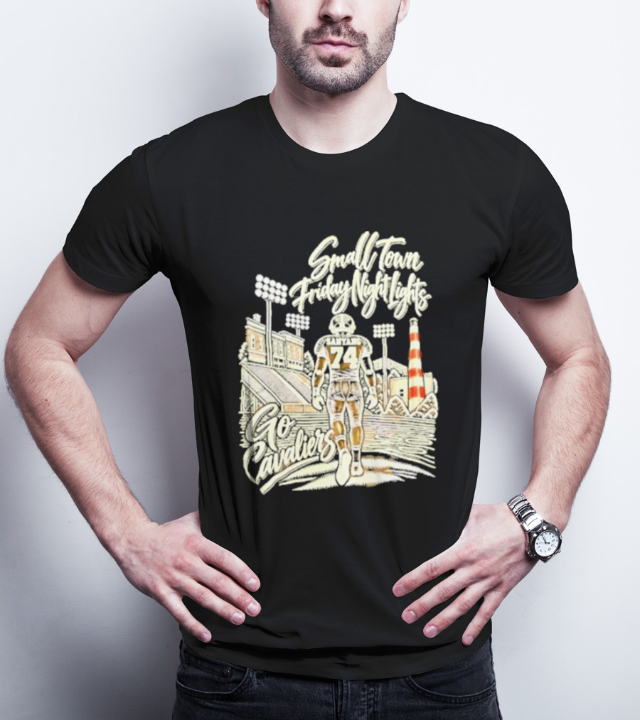 Sanyang 74 Small Town Friday Night Lights Go Cavaliers Football Cleveland T-Shirt