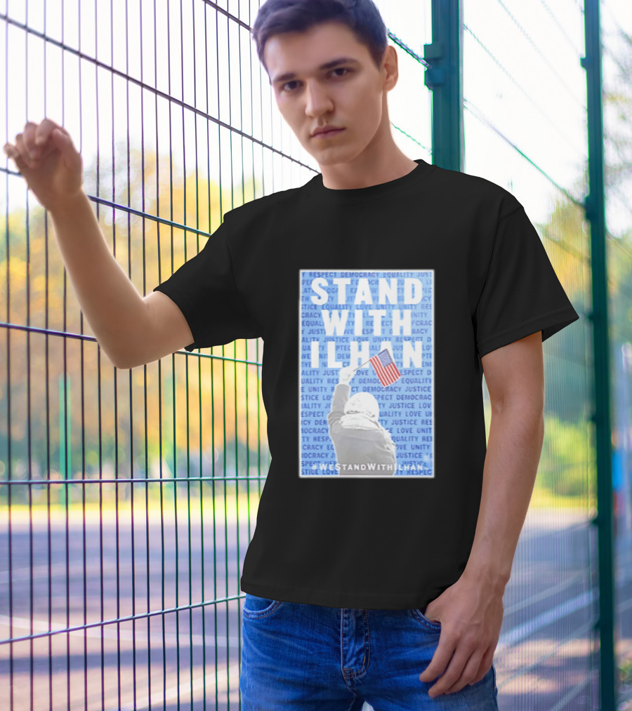 Stand With Ilhan 2026 Democracy Justice Equality Unity Flag T-Shirt