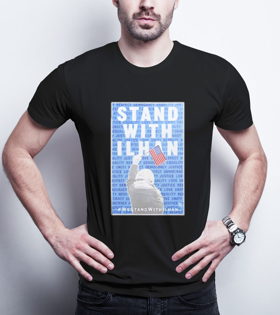 Stand With Ilhan 2026 Democracy Justice Equality Unity Flag T-Shirt