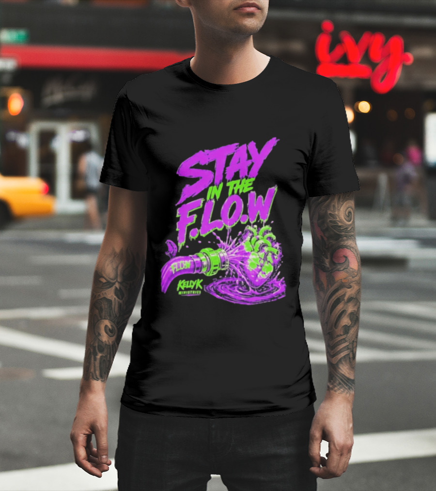 Stay In The F.L.O.W KellyK Ministries Motivational T-Shirt