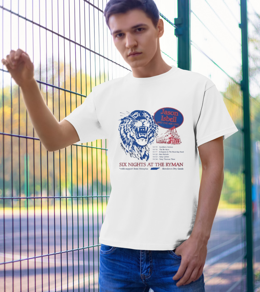 Jason Isbell And The 400 Unit Six Nights At The Ryman 2026 Tour Dates Lion And Ryman Auditorium Artwork Memphis Shakedown City Goods T-Shirt