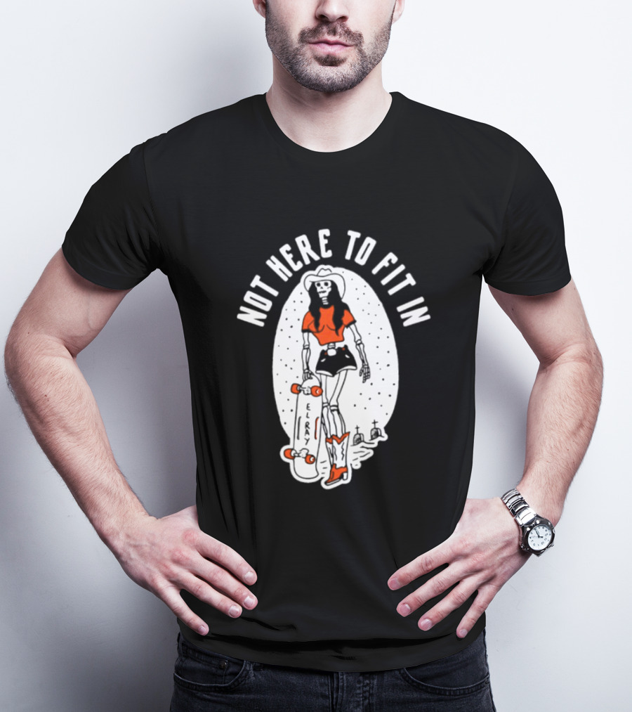 Not Here To Fit In Cowgirl Skeleton Skater T-Shirt