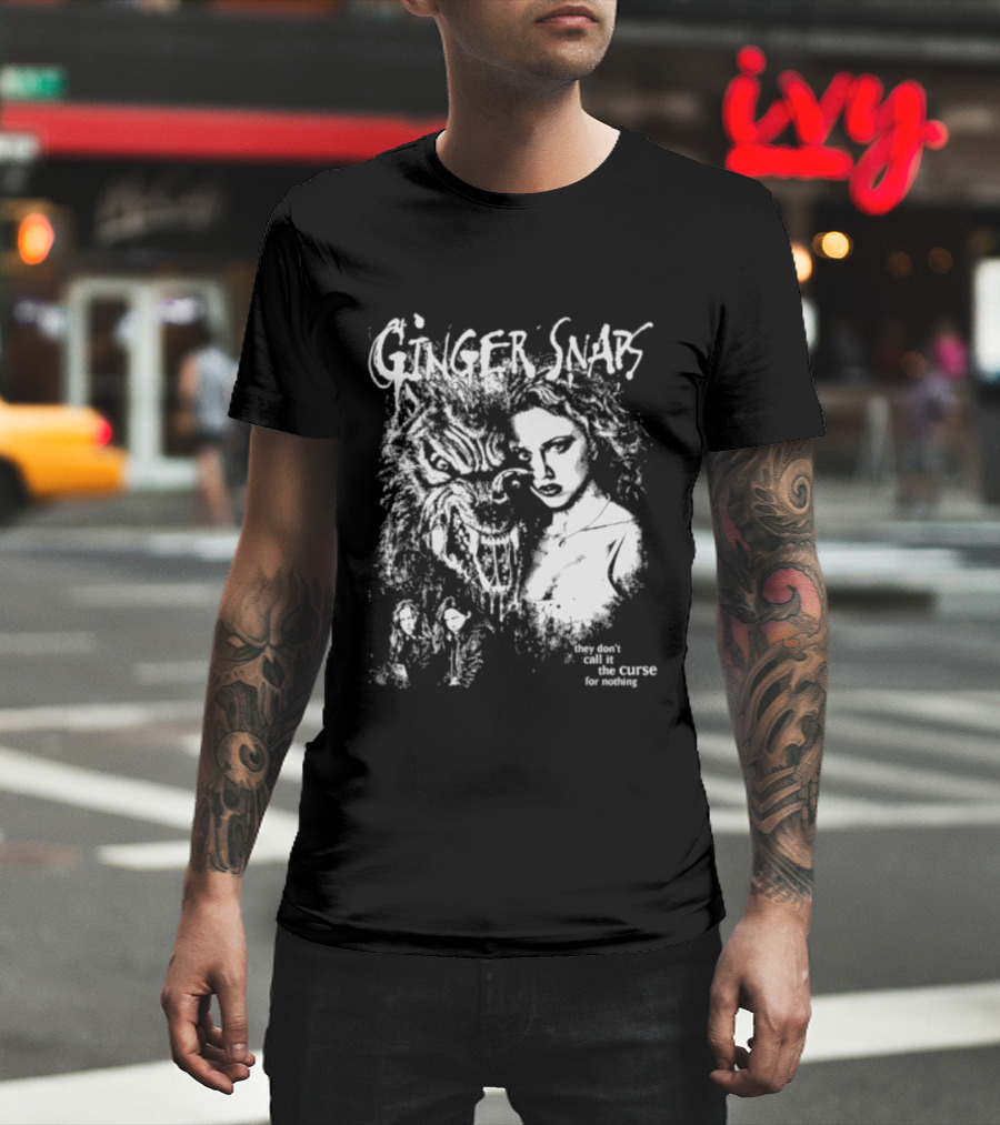 Ginger Snaps They Don't Call It The Curse For Nothing Horror T-Shirt