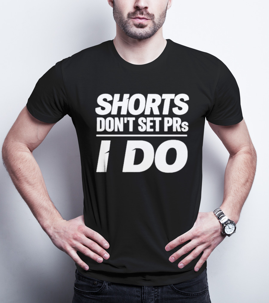 Shane Gillis Gym Monologue Shorts Don't Set PRs I Do T-Shirt