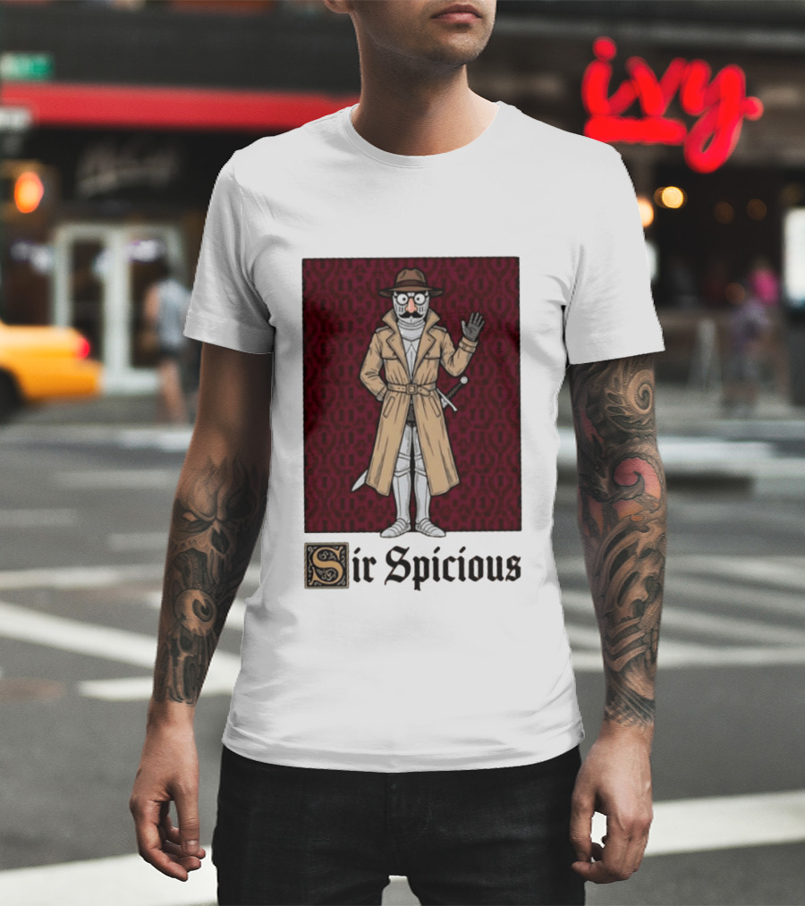 Sir Spicious Trench Coat Knight In Disguise T-Shirt