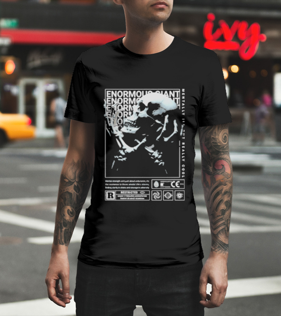 Enormous Giant Mentality Not Really Good T-Shirt